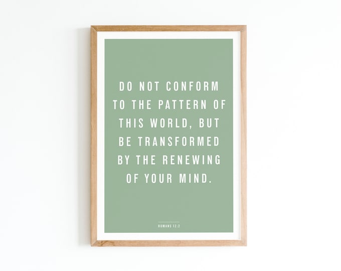 Do Not Conform to the Pattern of This World romans 12:2, Bible Verse ...