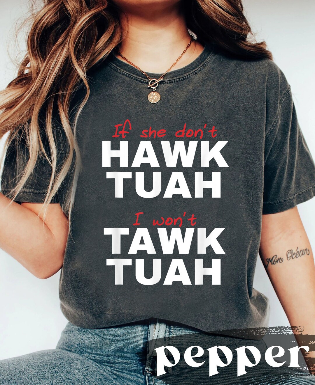 Hawk Tuah T Shirt, If She Don't Hawk Tush I Won't Tawk Tuah T-shirt ...