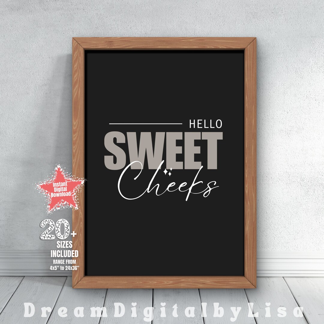 Hello Sweet Cheeks Printable Bathroom Poster, Funny Bathroom Sign ...