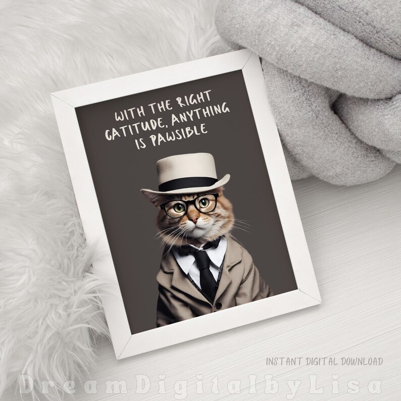 Quirky Cat Quote Print Funny Cats Home Office Prints Animals in Costumes Fun Animal Prints Cat ...