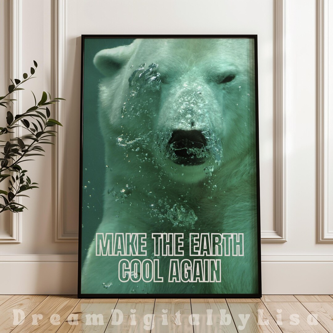 Climate Change Poster, Make the Earth Cool Again Printable ...