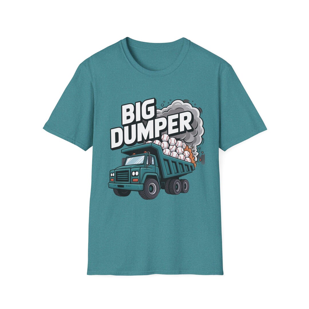 Big Dumper Funny Quote Meme Humor Graphic Style T-shirt, Gift for ...