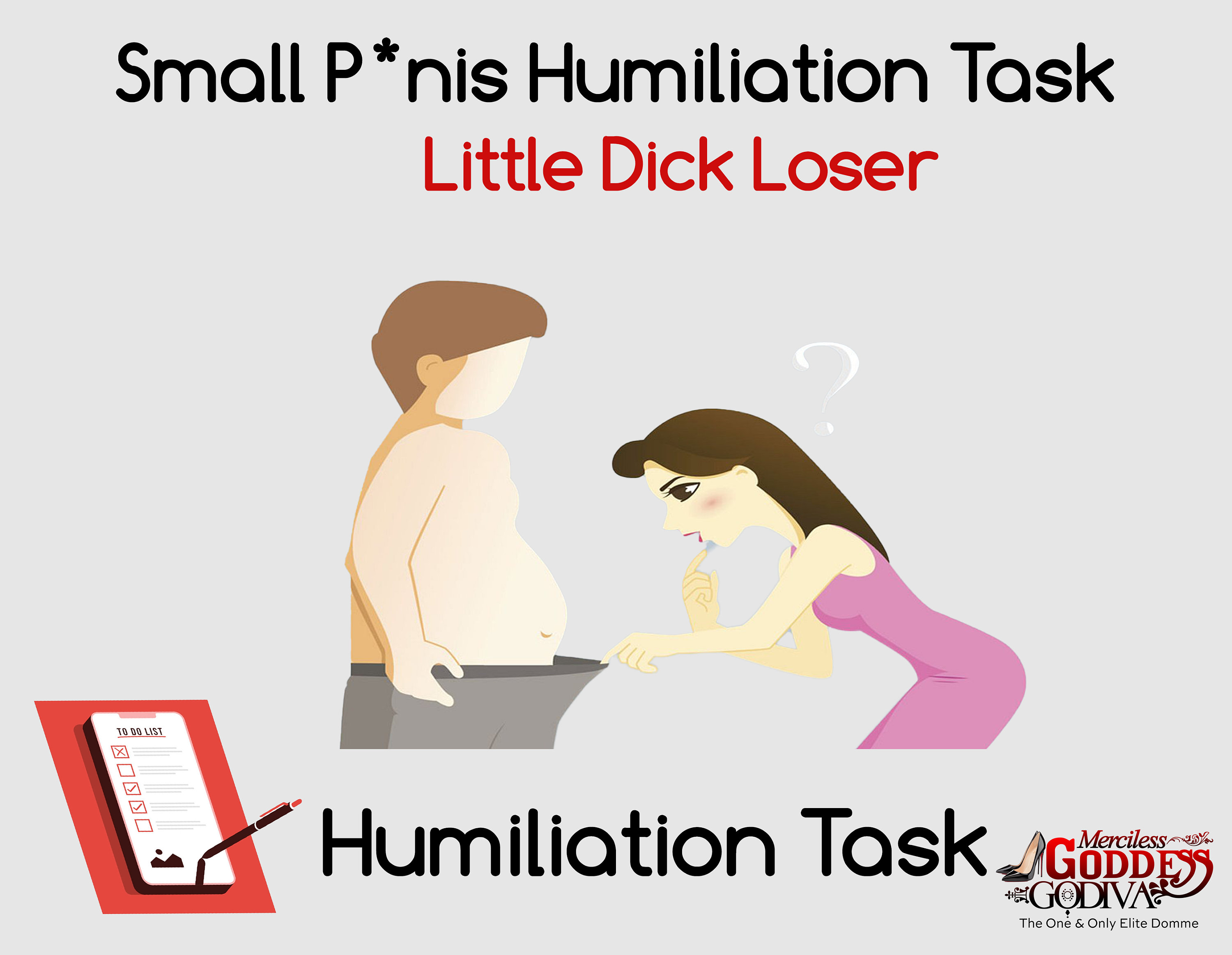Daily Humiliating Tasks SPH Humiliation Little Dik Loser Femdom Humiliation Beta Male Paypig CEI ...