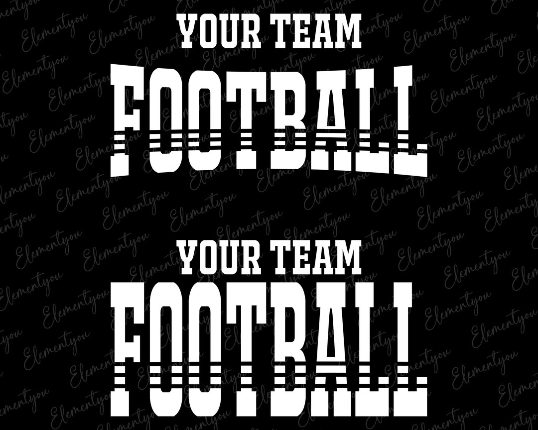 Custom Football Svg, Football Svg, Digital Download, Your Team Svg ...