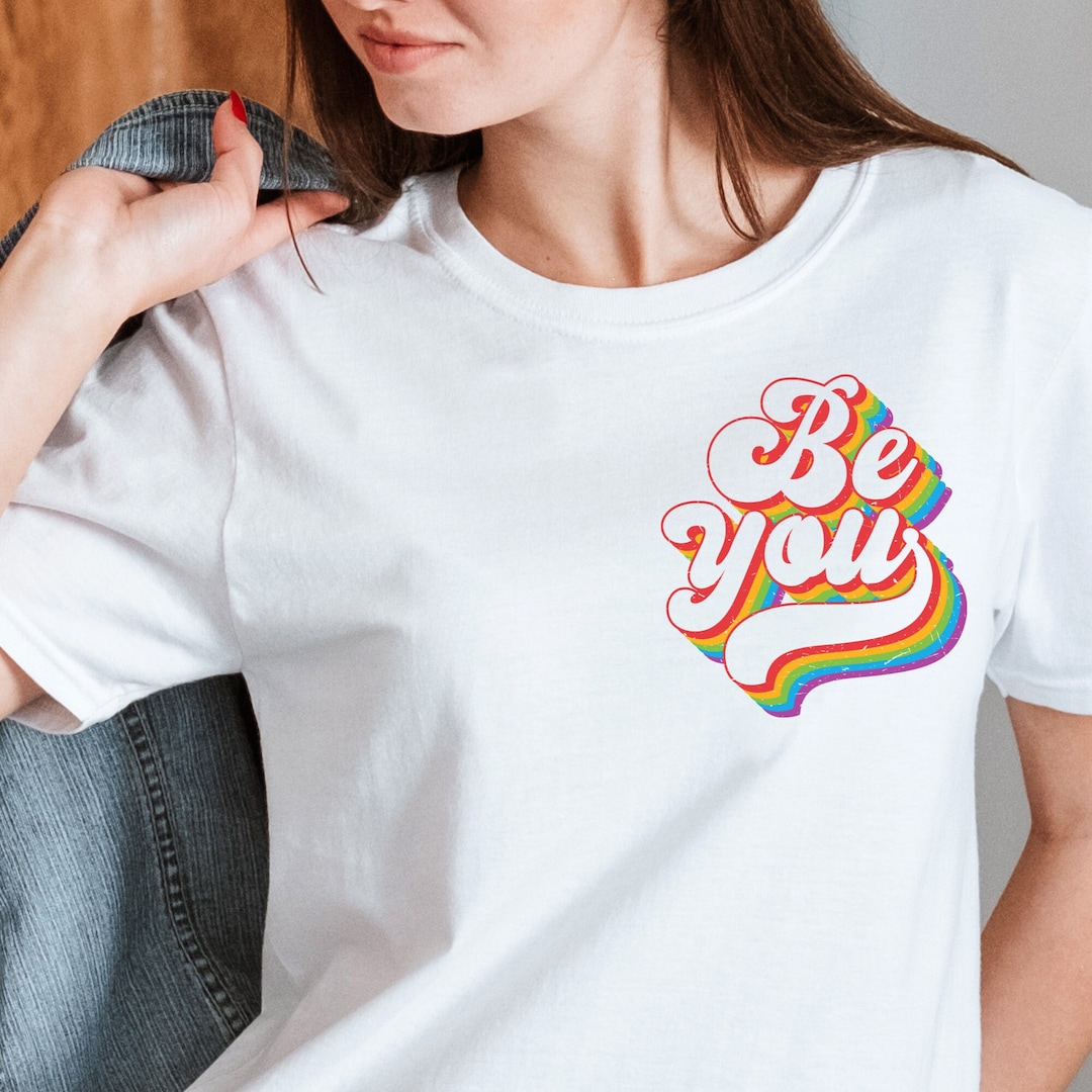 Be You T-shirt Made of Soft Fabric Pride Month Gift Retro - Etsy