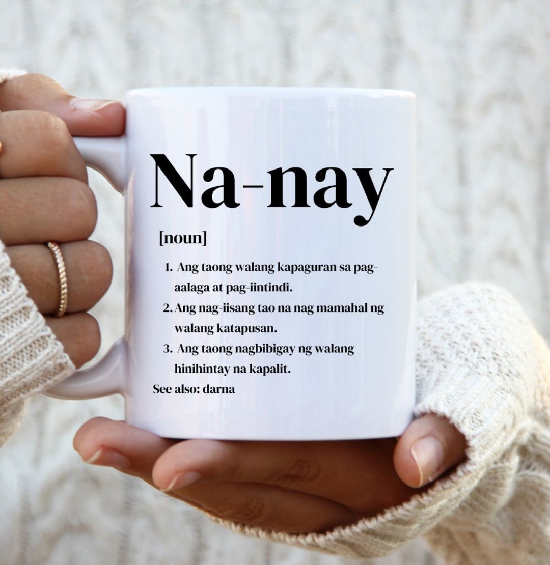 Nanay Mug Nanay Message Tagalog Gift for Nanay Birthday - Etsy
