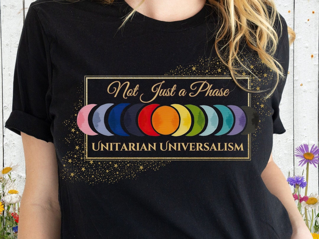 Not Just a Phase UU Lunar T-shirt, Unitarian Universalism Moon Gift ...