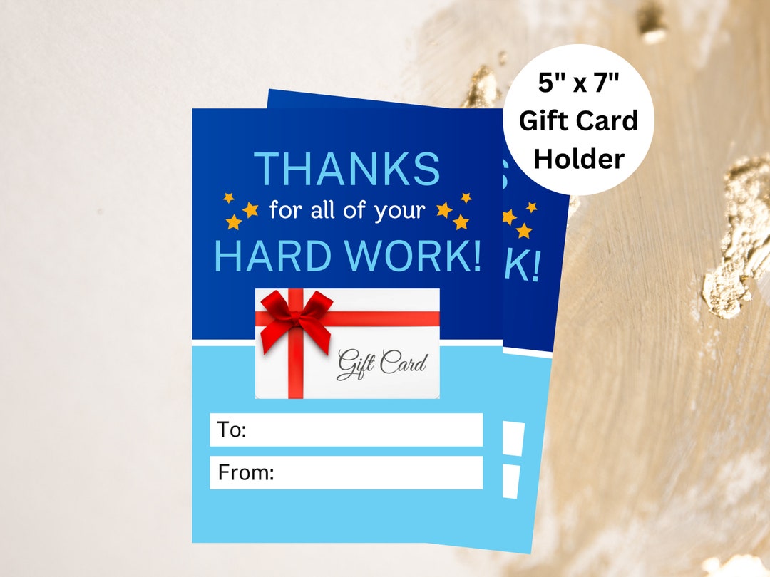 Thanks for All of Your Hard Work | Gift Card Holder | Printable ...