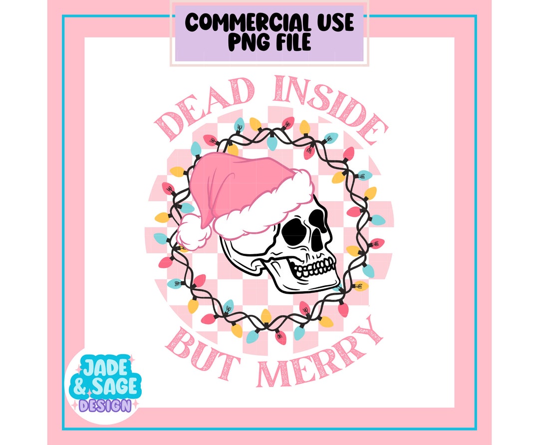 Christmas Png, Dead Inside Png, Retro Sublimation, Design Download ...