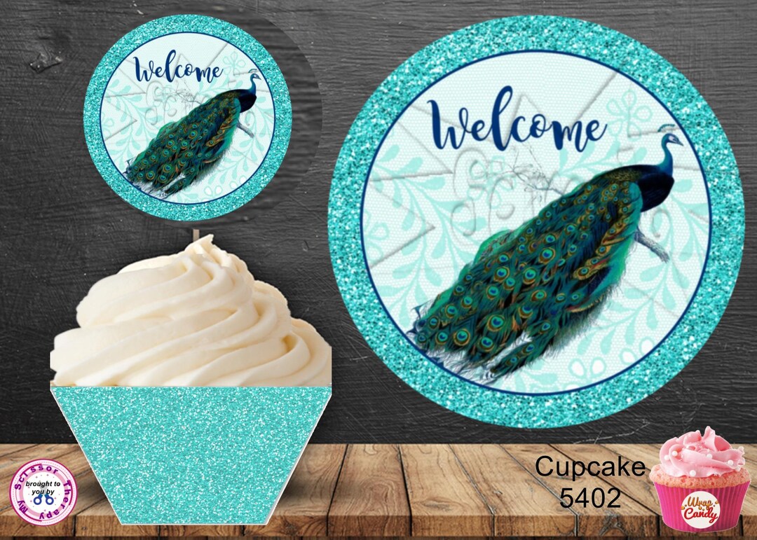 Peacock Welcome Cupcake Wrapper & Topper Printable Download 5402 - Etsy