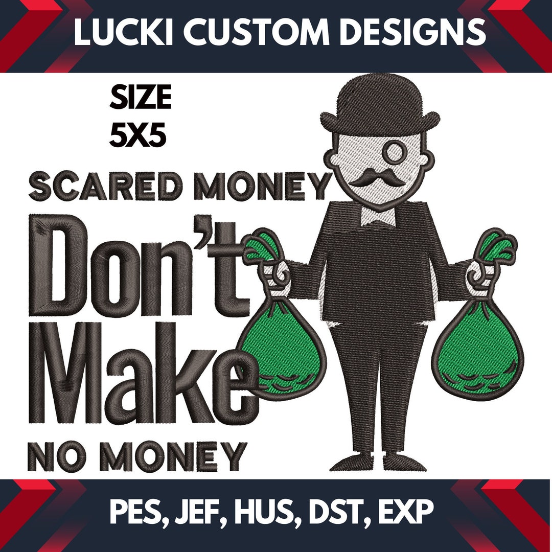 Scared Money Don't Make No Money Embroidery - Etsy