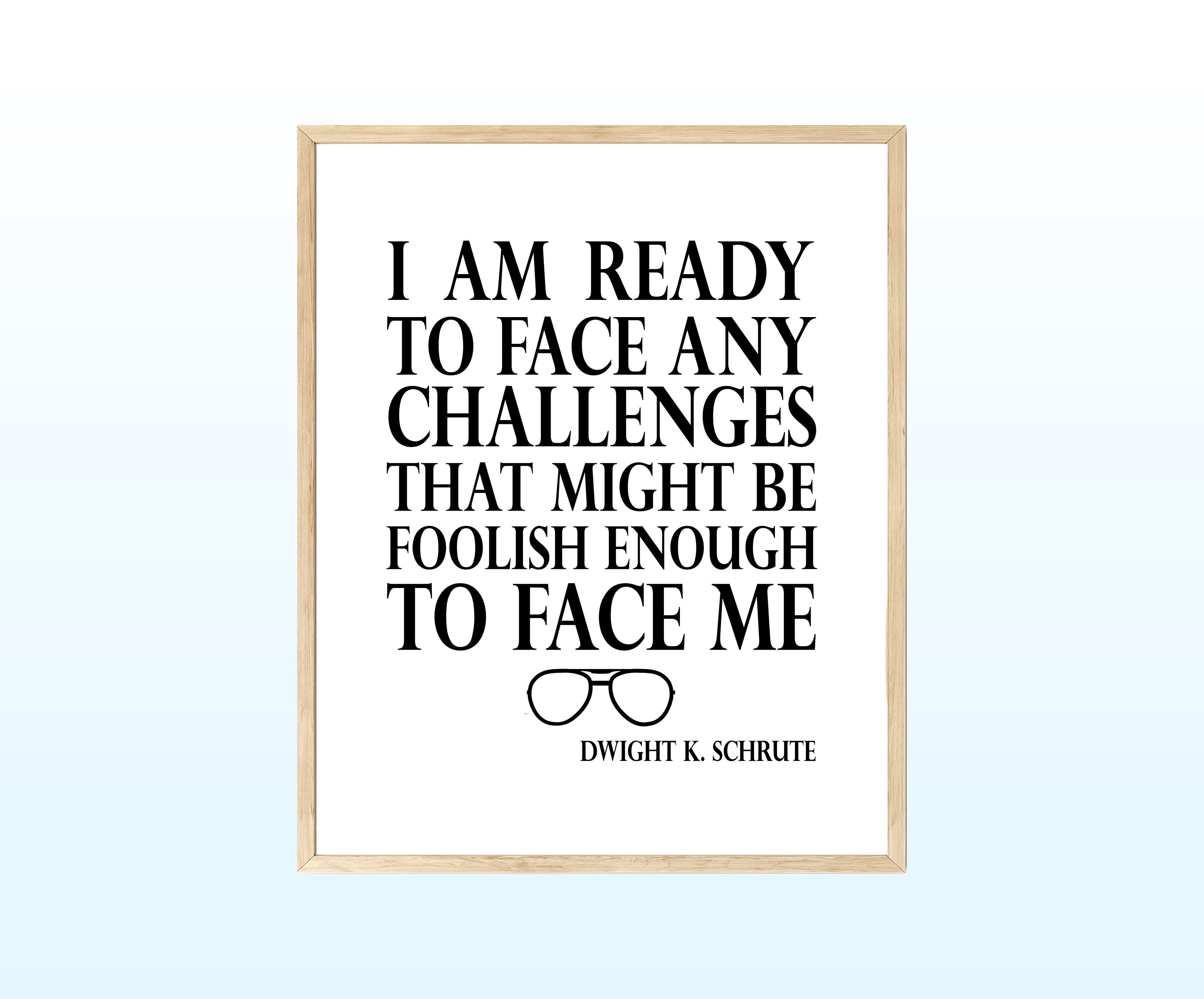 The Office Dwight Quote Wall Art Printable / Dwight Schrute / the ...