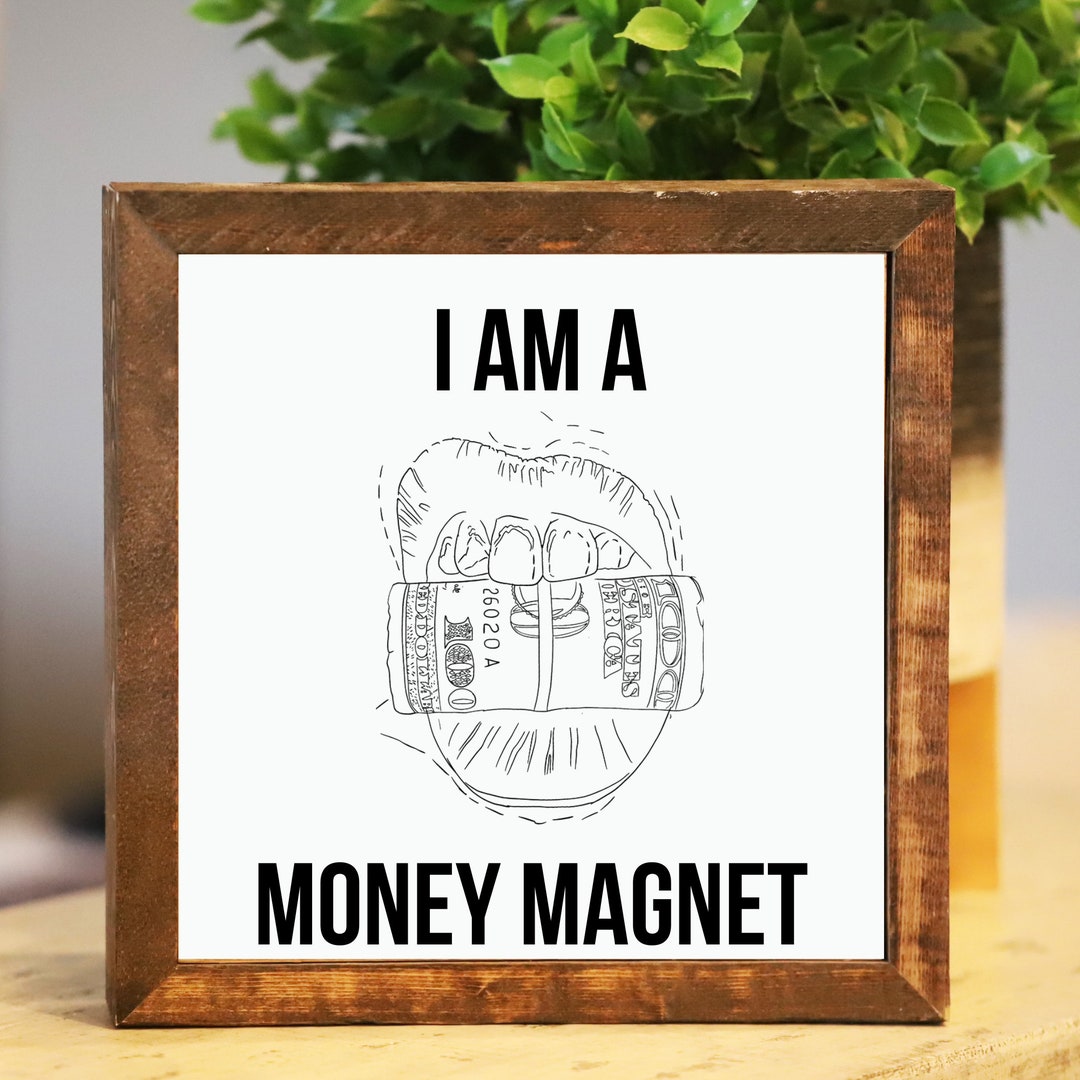 I Am A Money Magnet Wooden Sign, Wood Sign With Affirmation, Framed ...