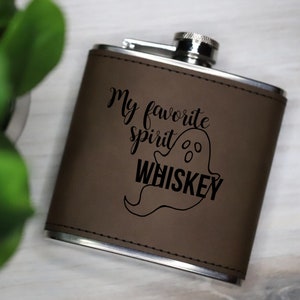 My Favorite Spirit Whiskey Funny Halloween Flask, Leather Engraved ...