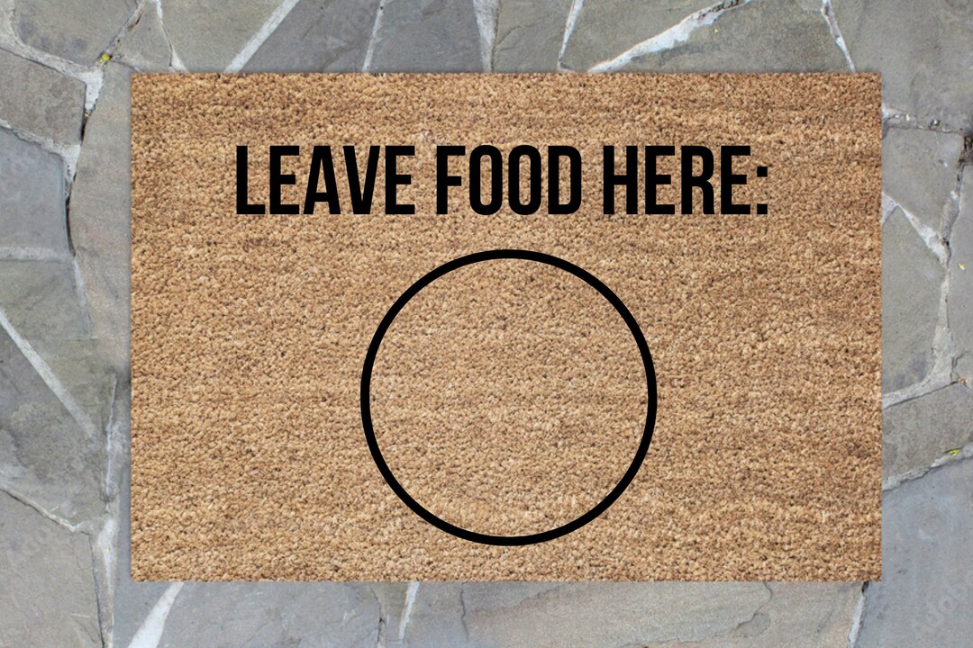 Leave Food Here Doormat, Funny Doormat for Delivery Drivers, Outdoor ...