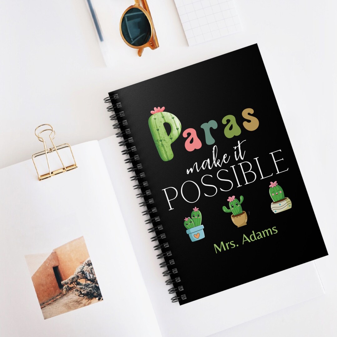 Cute Custom Gift for Paraprofessional, Paras Make It Possible Notebook ...