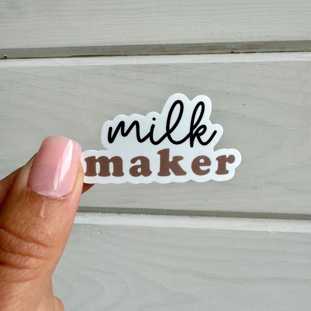 Milk Maker Sticker, Nursing Mom Decal, IBCLC, Milking It Stickers for ...
