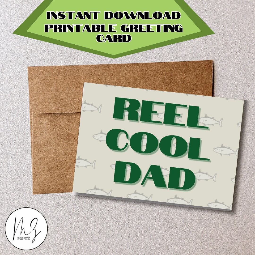 Reel Cool Dad Printable Greeting Card, Fishing Father's Day Card ...
