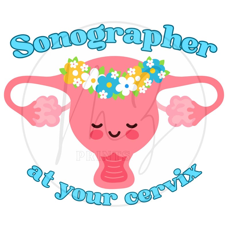 Sonographer at Your Cervix PNG File! Ultrasound Tech Cute Digital ...