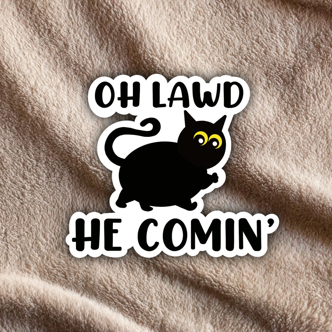 Oh Lawd He Comin’ Cat PNG, Black Cat Image, Gift for Pet Lover, Original Artwork, Instant Kitten ...