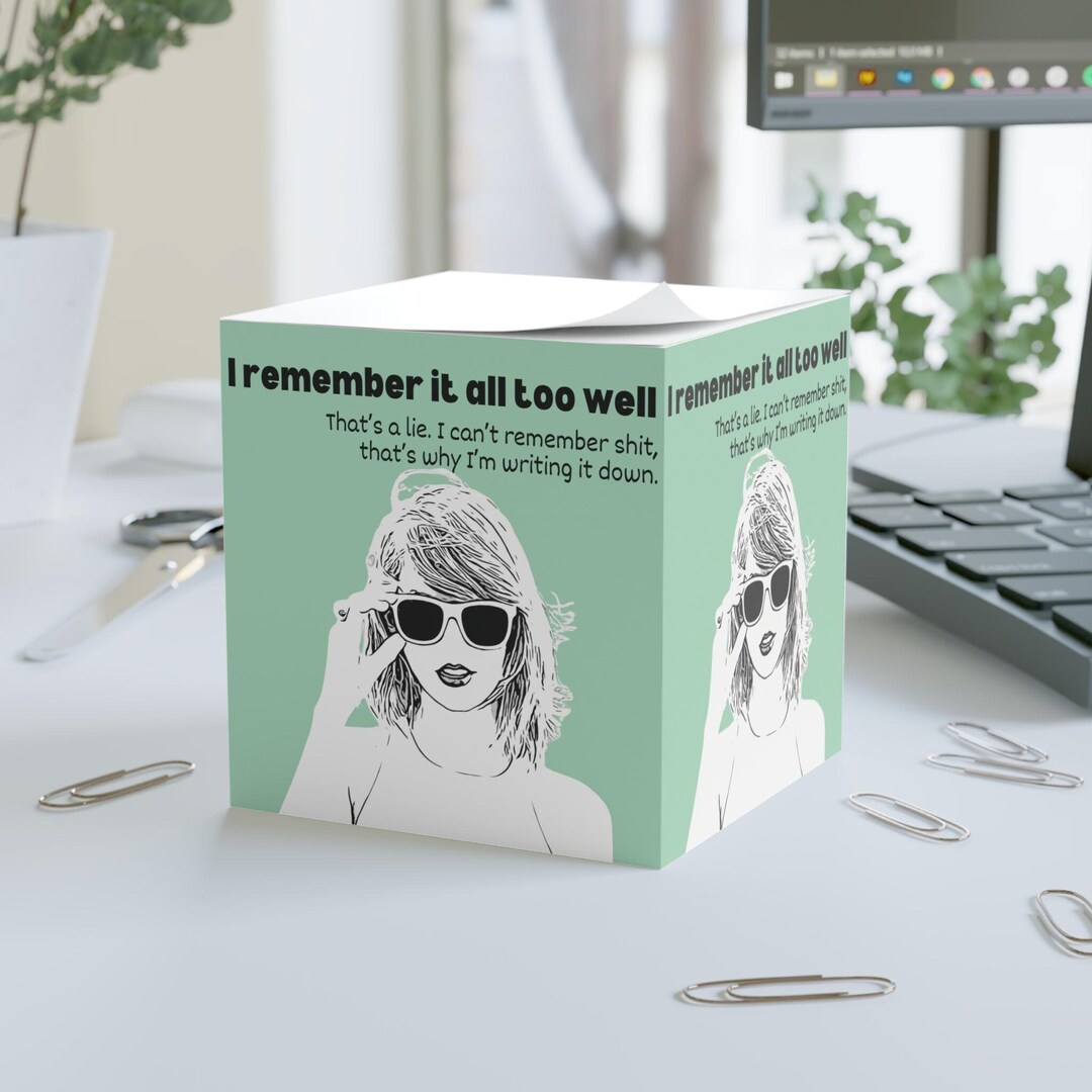 Taylor Swift Inspired Sticky Note Cube I Remember It All Too Well. 700 ...