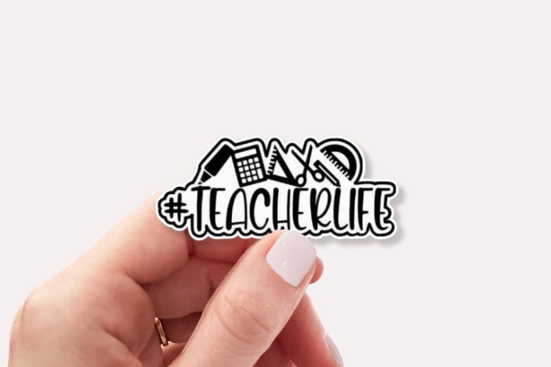 Teacher Life Sticker - Inspirational Quote for Educators - Cute ...