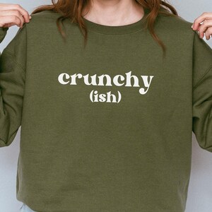 Crunchy-ish Sweatshirt for Women, Sorta Crunchy Mom Sweater, Scrunchy ...