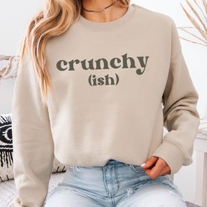 Crunchy-ish Sweatshirt for Women, Sorta Crunchy Mom Sweater, Scrunchy ...