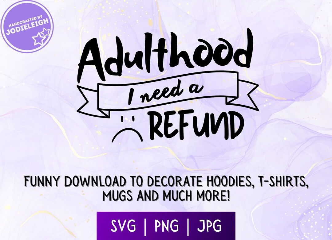 Adulthood SVG Funny PNG Sarcastic Humour JPEG Funny Quote Blank ...