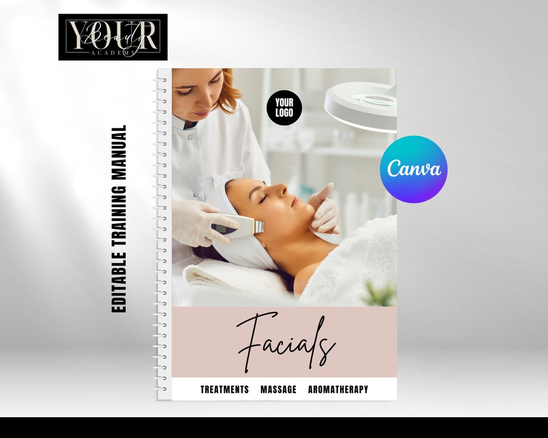 Facials Training Manual, Editable Training Guide, Skin Care, Facial Massage, Facial Treatments ...