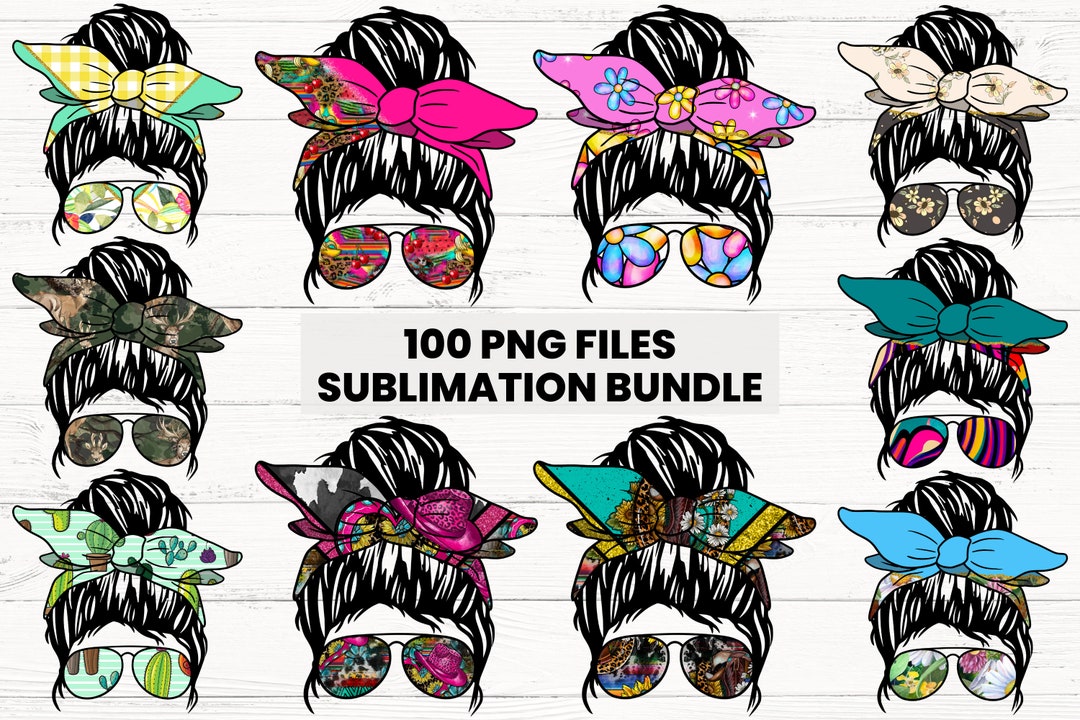Messy Bun Sublimation Design Bundle, Messy Bun Bundle, Messy Bun ...