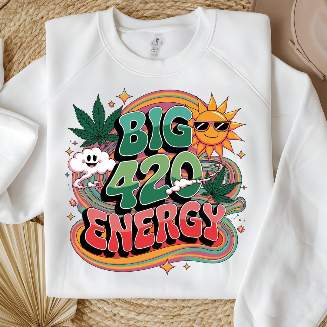 Big 420 Energy Digital Graphic Design Retro-inspired Weed Art With Sun ...