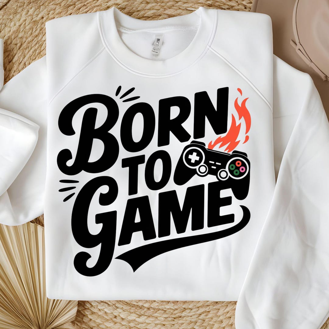 Born to Game Design | I Was Born to Be Gamer | Gaming T-shirt Design ...