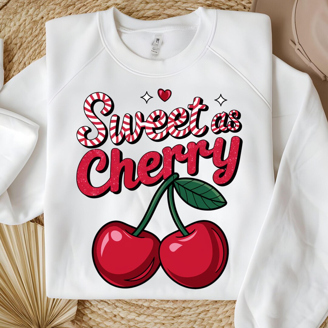 Sweet as Cherry PNG, Valentines Png, Cherry Love Png, Cherry Tshirt ...