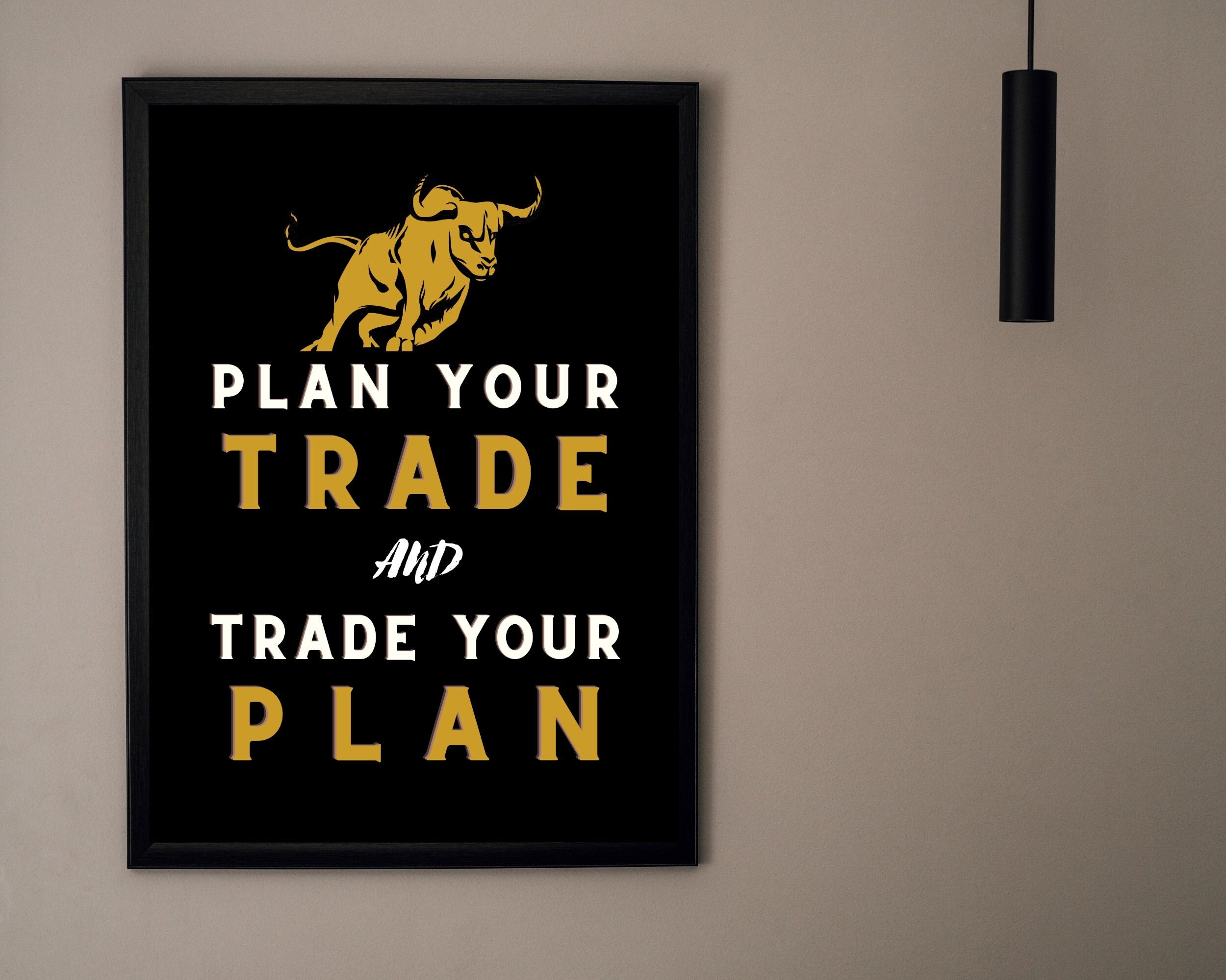 Printable Trader's Office Wall Art - Plan Your Trade and Trade Your ...