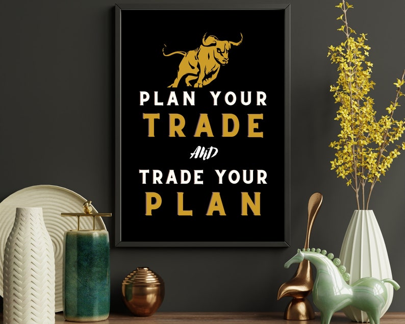 Printable Trader's Office Wall Art - Plan Your Trade and Trade Your ...