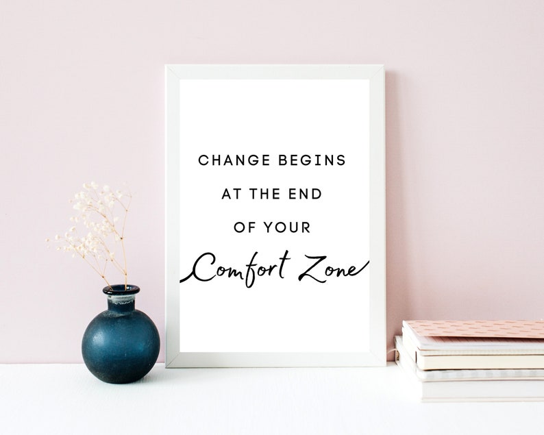 Change Begins at the End of Your Comfort Zone Printable Wall - Etsy
