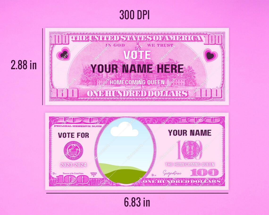 Homecoming Campaign Template, 100 Dollar Bill Pink Prom Queen Money ...