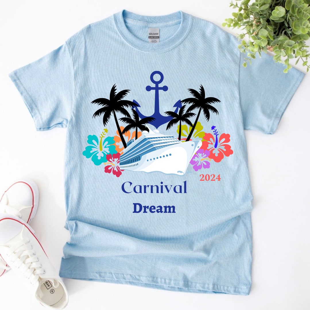 Carnival Dream 2024 Cruise Shirt, Carnival Cruise Shirt, Group Cruise ...