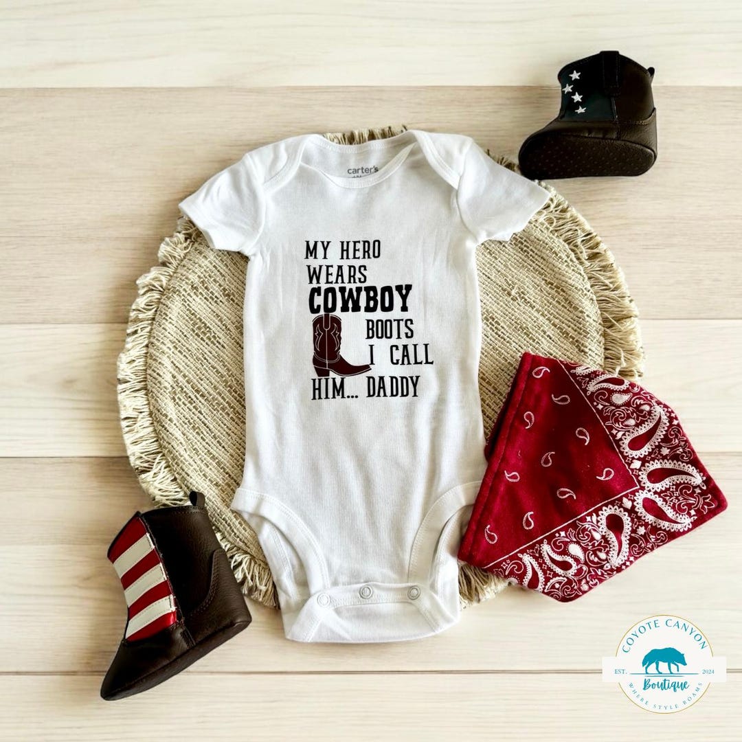 My Hero Wears Cowboy Boots I Call Him Dad Baby Onesie Gift - Etsy