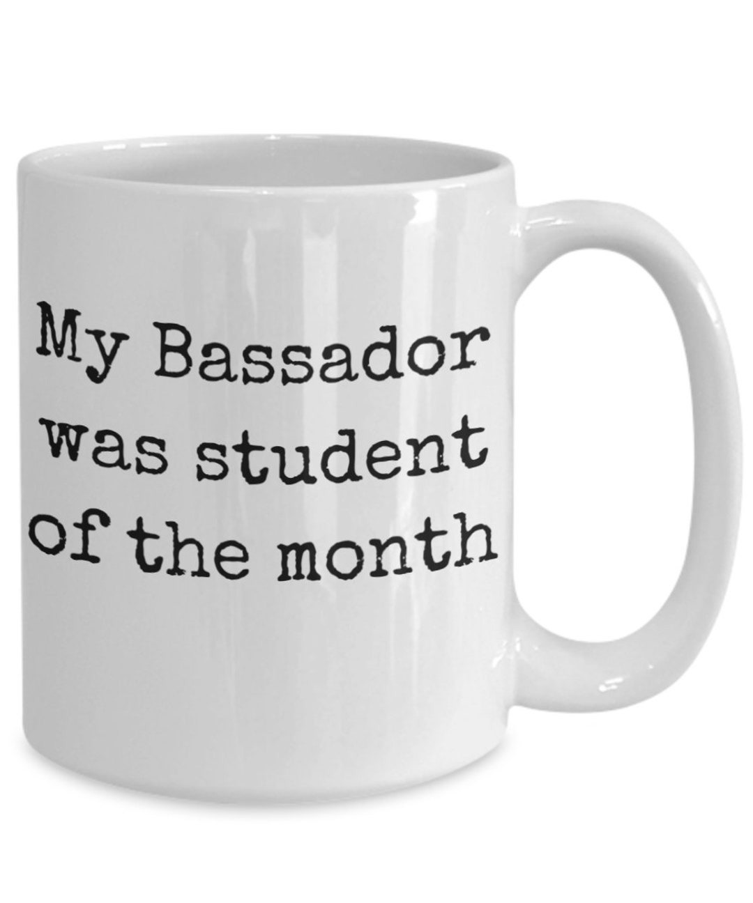 Bassador Mug, Bassador Coffee Cup, Bassador Gift Idea, Funny Bassador, Bassador Parent, Bassador ...