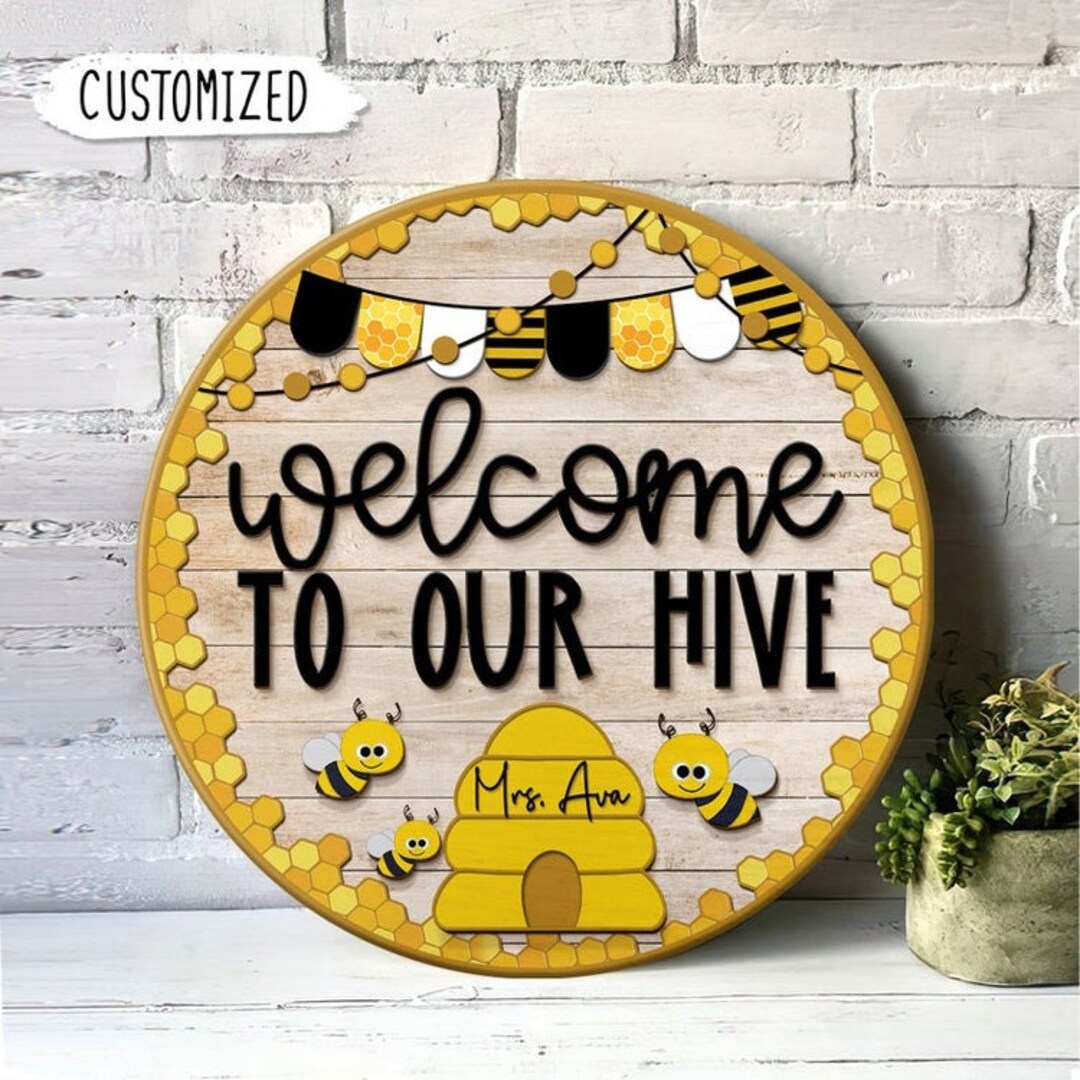 Personalized Teacher Name Sign, Welcome to Our Hive Classroom, Bee ...