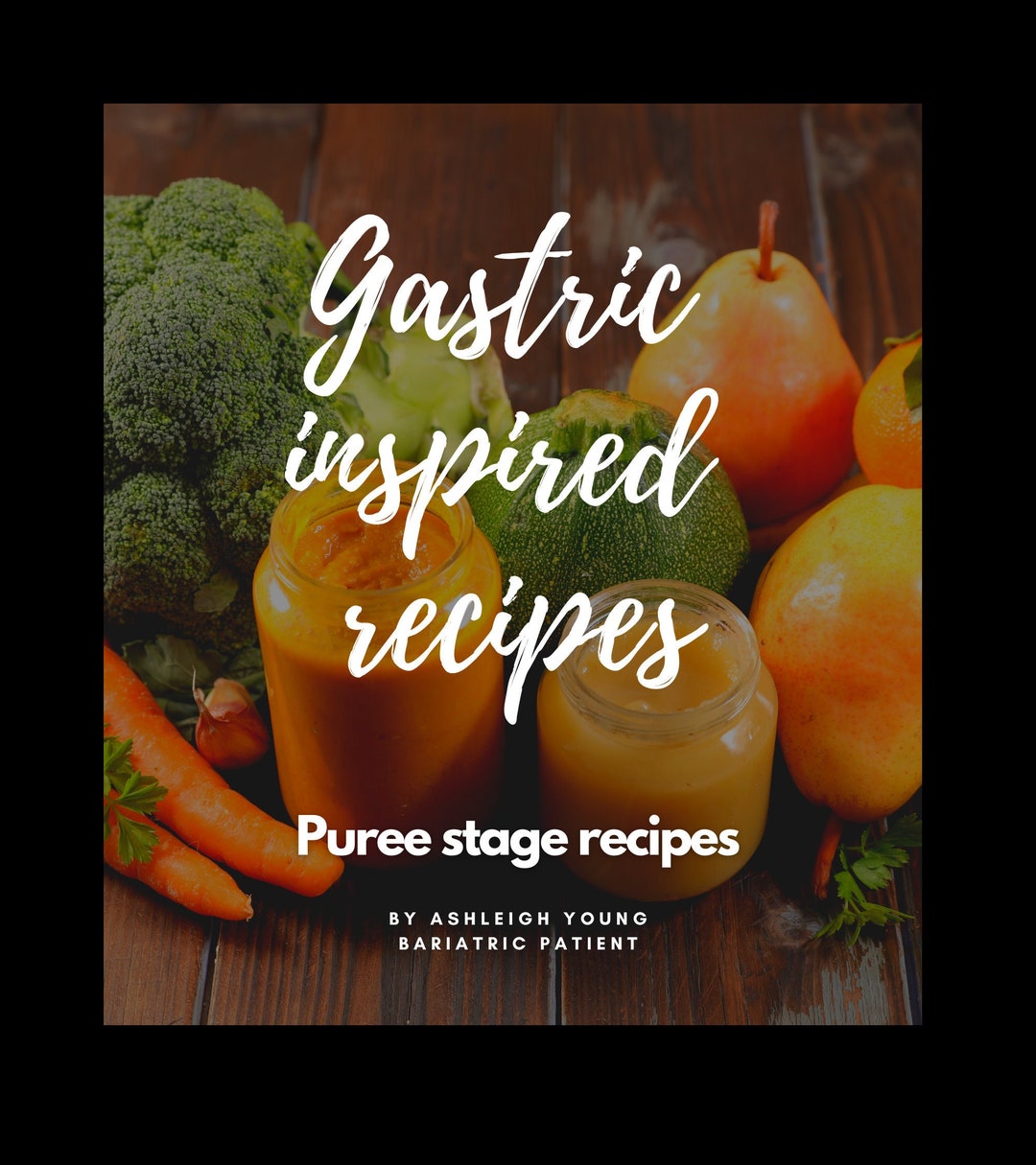 Gastric Inspired Recipes PUREE STAGE RECIPES Bariatric - Etsy UK