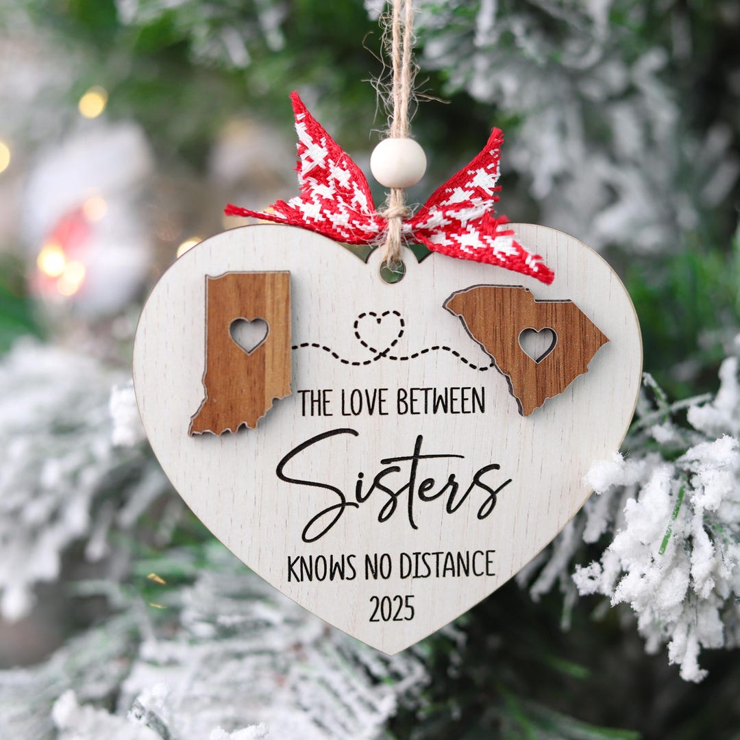 Long Distance Sisters Gift Ornament, Custom State Map Christmas ...