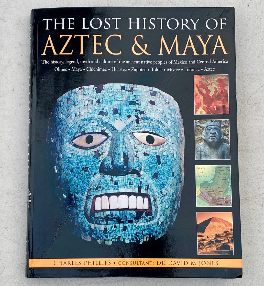 The Lost History of Aztec & Maya by Charles Phillips (2004) Softcover ...