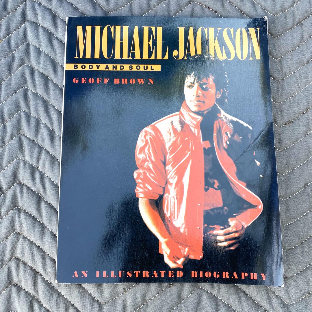 Michael Jackson 'BODY AND SOUL’ (1984) an Illustrated Biography Book by ...