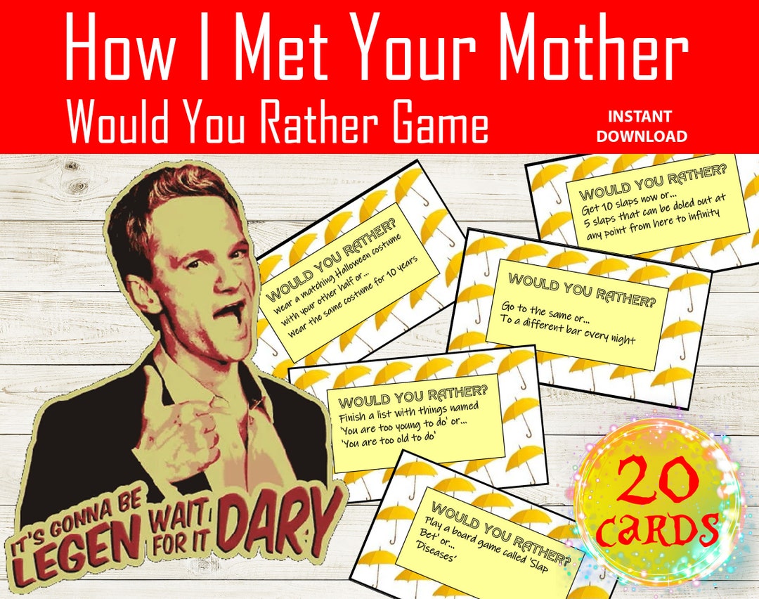 Would You Rather Game How I Met Your Mother Edition - HIMYM Party Game ...