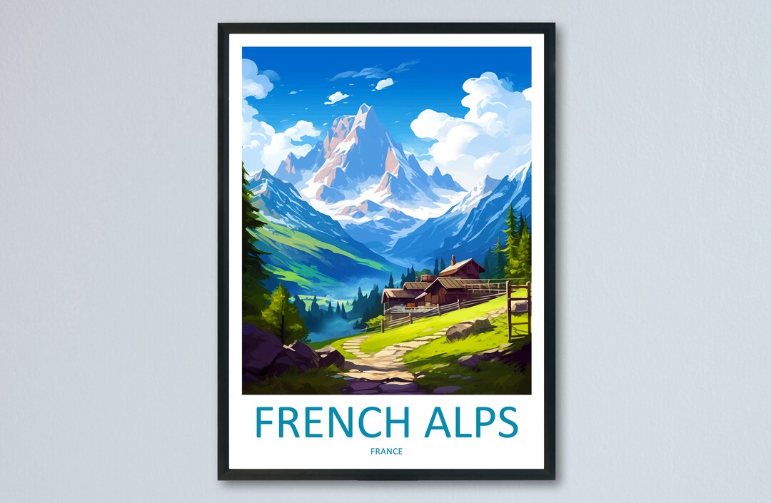 French Alps Travel Print Wall Art French Alps Wall Hanging Home Décor ...