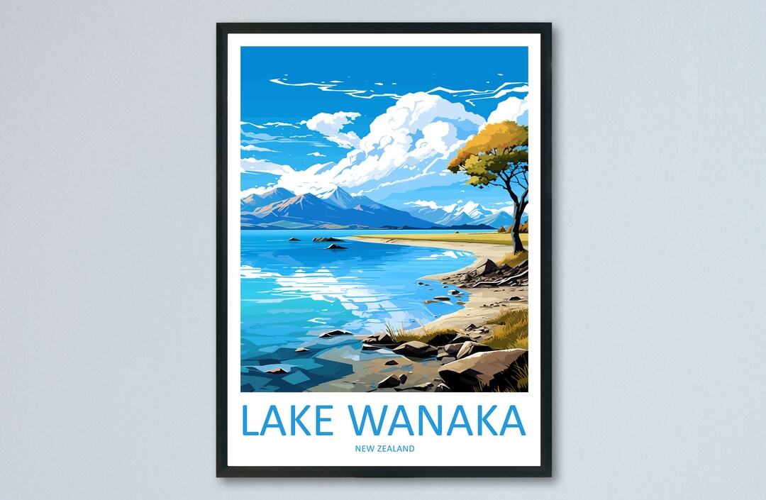 Lake Wanaka Travel Print Wall Art Lake Wanaka Wall Hanging Home Décor ...