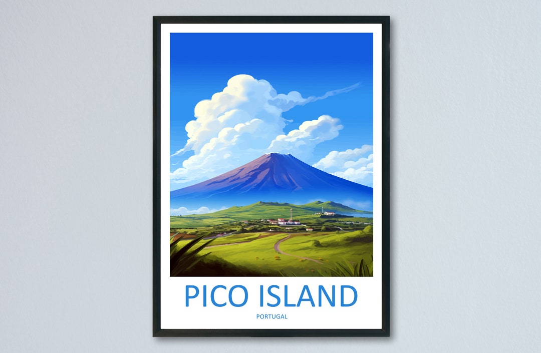 Pico Island Travel Print Wall Art Pico Island Wall Hanging Home Décor ...